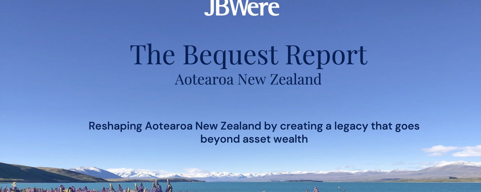 JBWere Aotearoa Bequest Report 2025